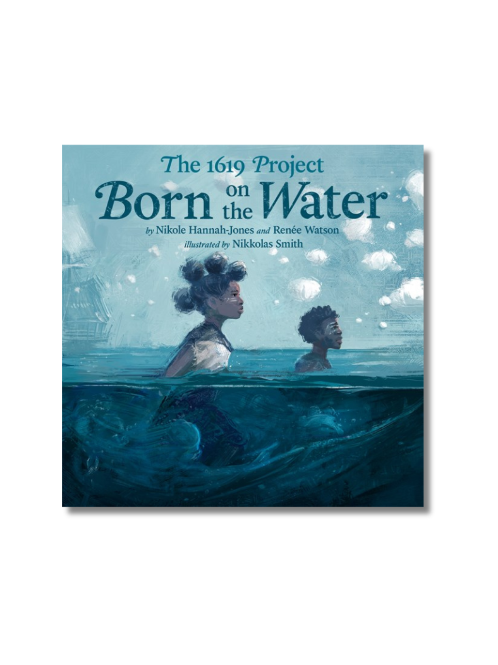 The 1619 Project: Born on the Water – Onyx Gifts and Books